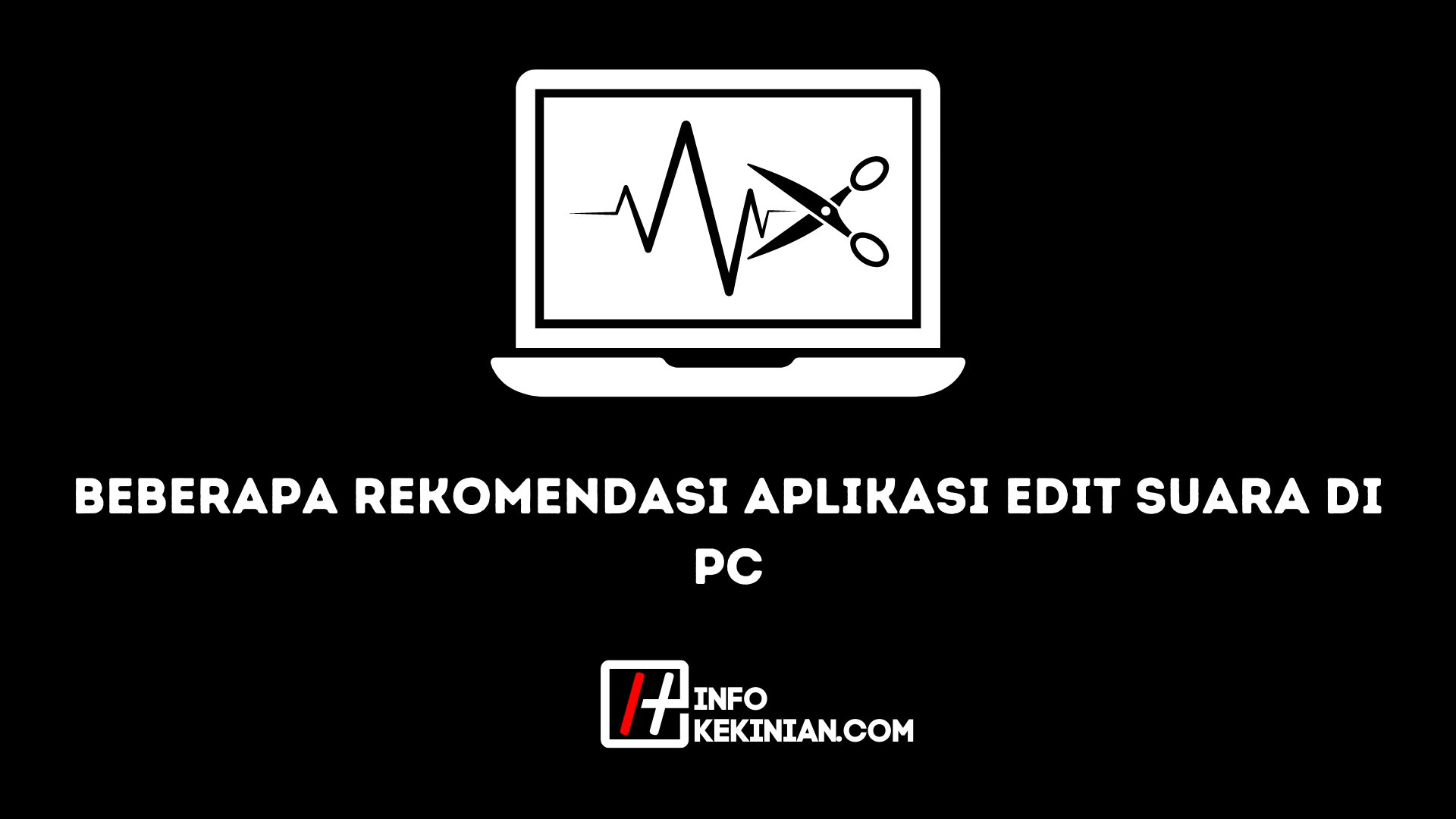 Aplikasi Edit Suara Pc Terbaik Aplikasi Edit Suara Pc Terbaik